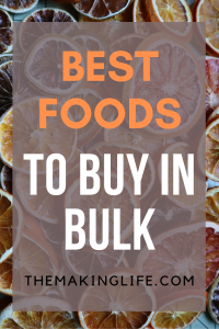Best Foods to Buy in Bulk - the Making Life
